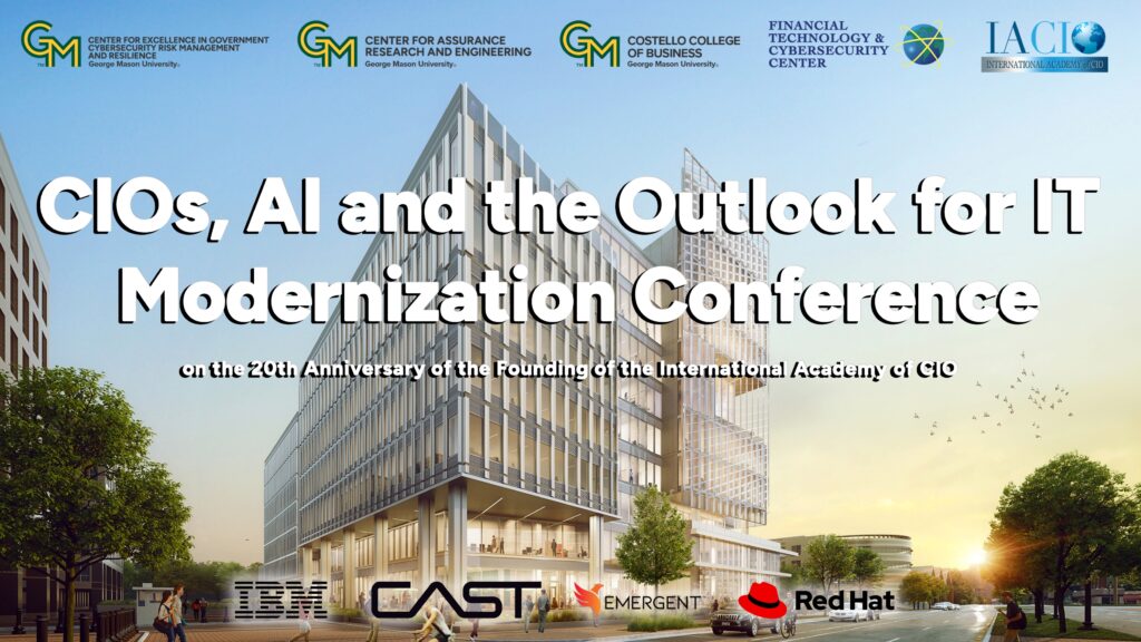 CIOs, AI and the Outlook for IT Modernization Conference – Center for ...